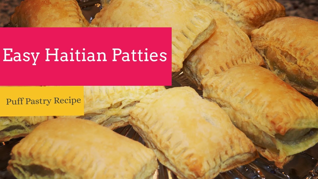 How to Make Easy Haitian Patties with Puff Pastry Sheets – Dinner Ideas ...